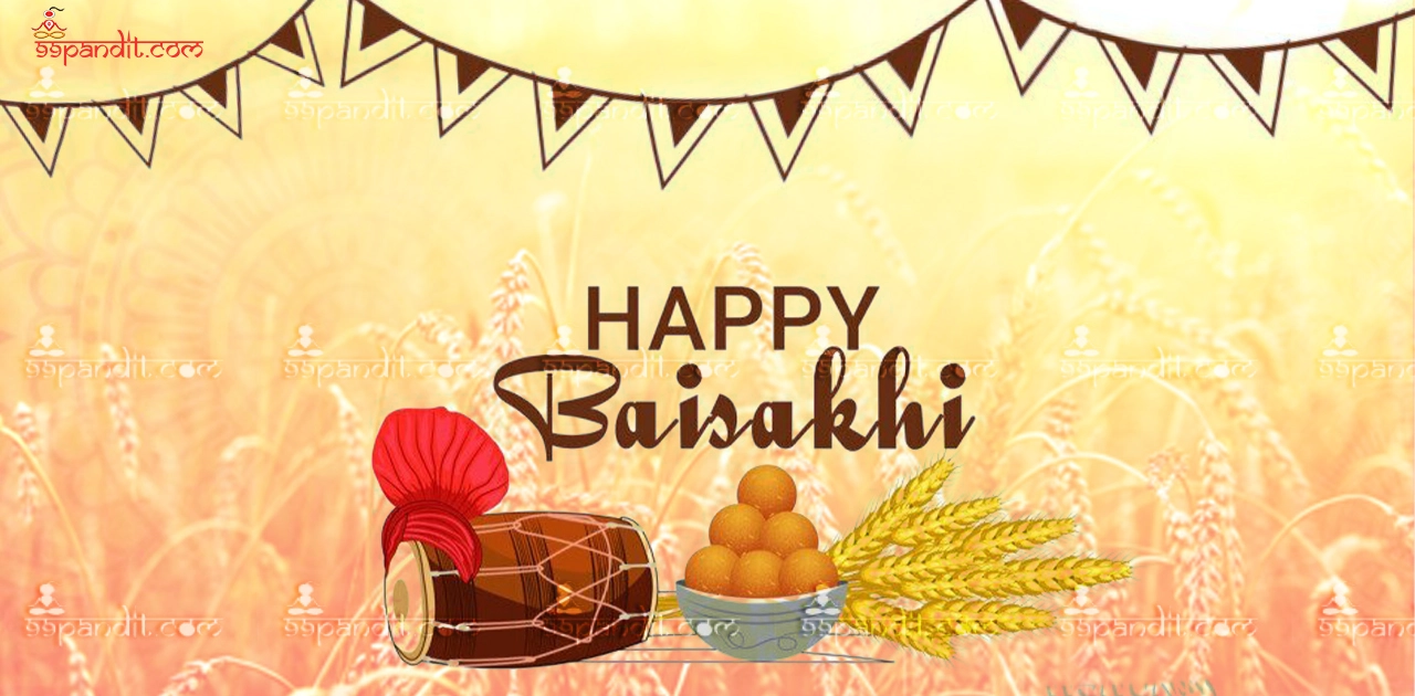 Vaisakhi 2025: Date, History, Significance & Celebration - 99Pandit